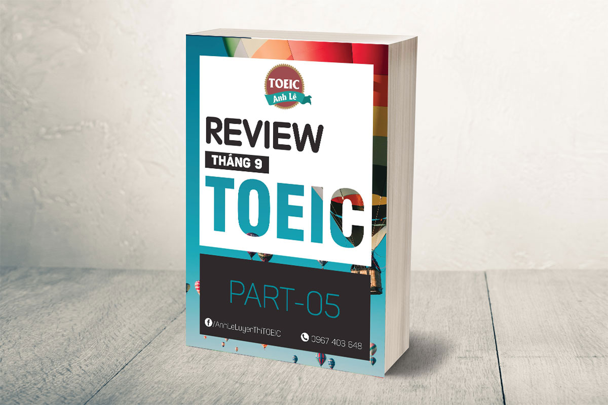 BỘ REVIEW TOEIC PART 5 THÁNG 9