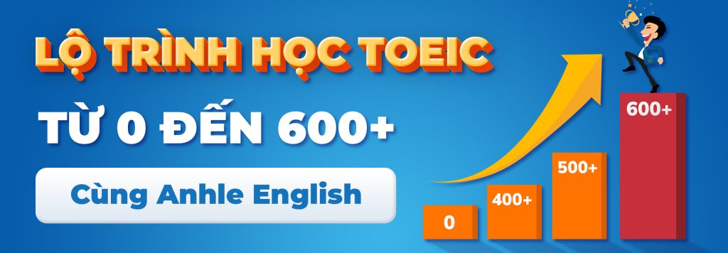Lộ Trình ôn Thi TOEIC Cho Người Mới Bắt đầu Từ